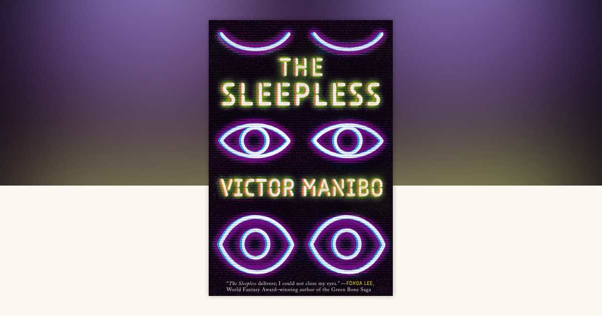 The Sleepless by Victor Manibo: 9781645660712 | PenguinRandomHouse.com ...