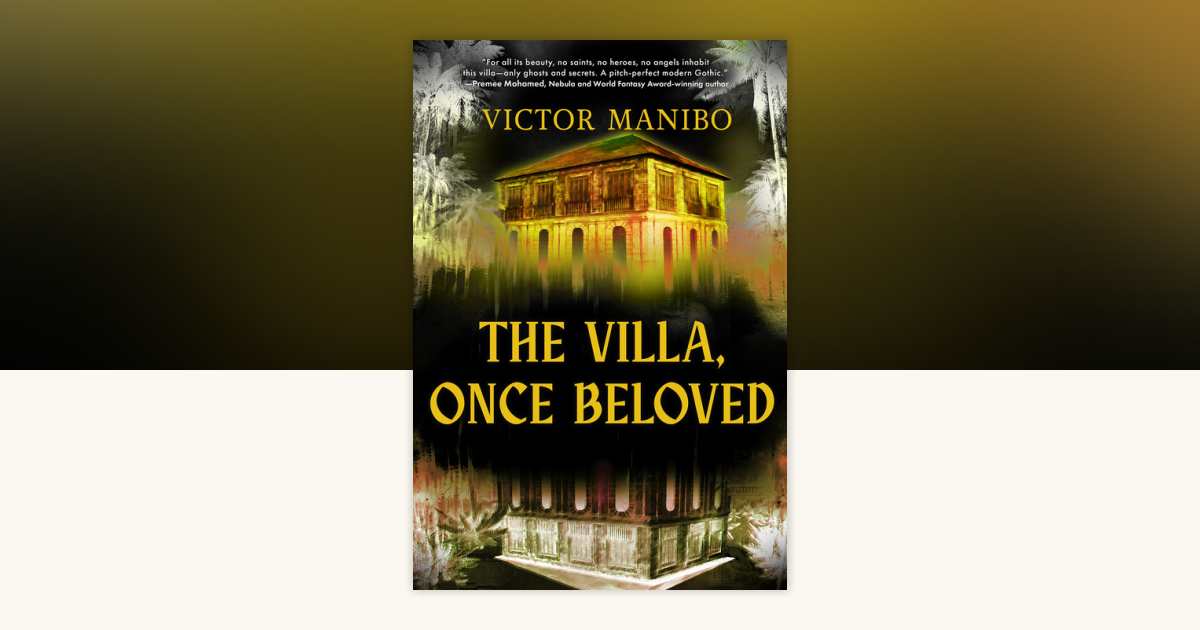 The Villa, Once Beloved by Victor Manibo: 9781645661382 ...
