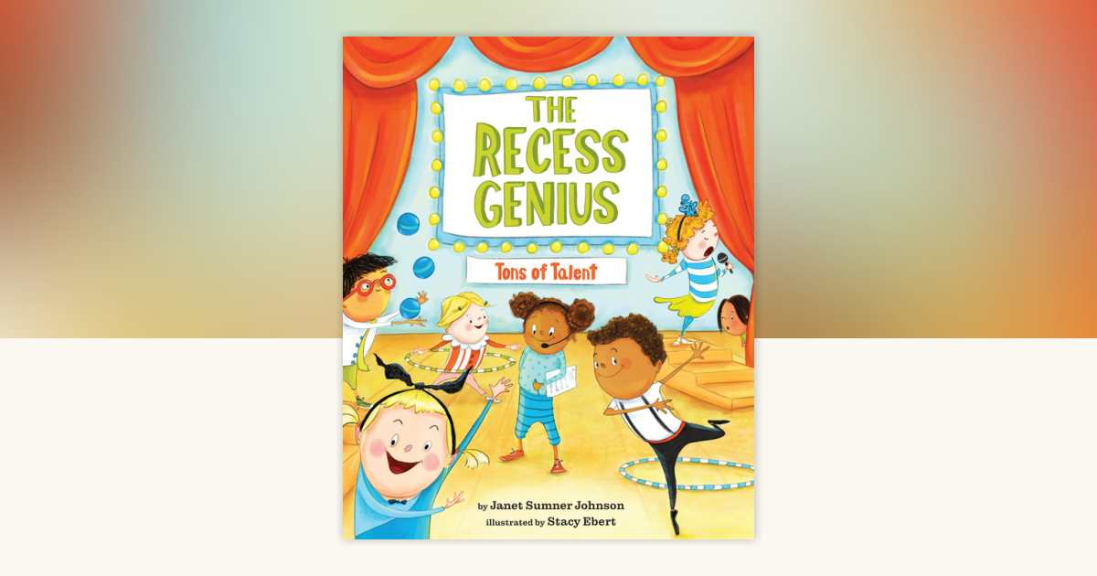 The Recess Genius 2: Tons of Talent by Janet Sumner Johnson ...