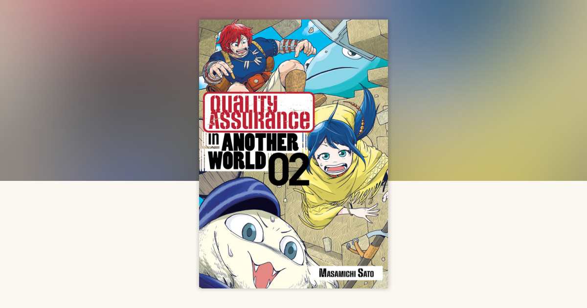 Quality Assurance in Another World 2 by Masamichi Sato: 9781646517787 ...