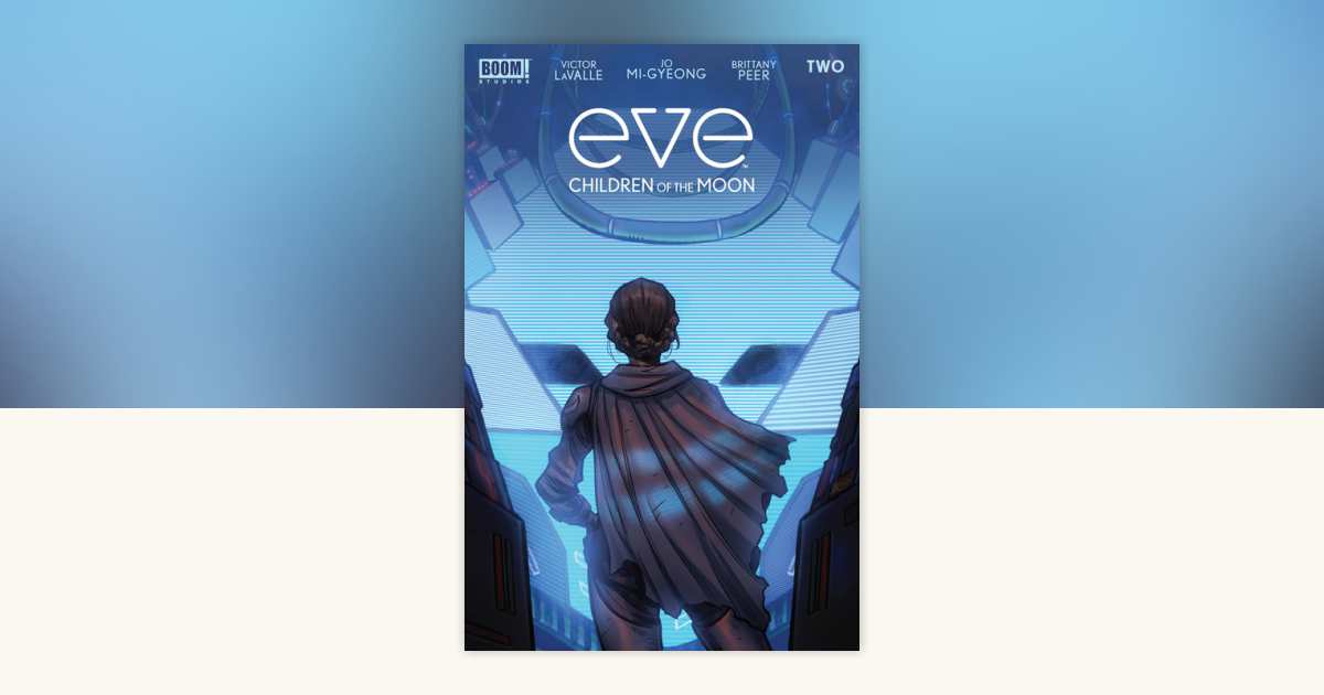 Eve: Children of the Moon #2 by Victor LaValle: 9781646680023 ...