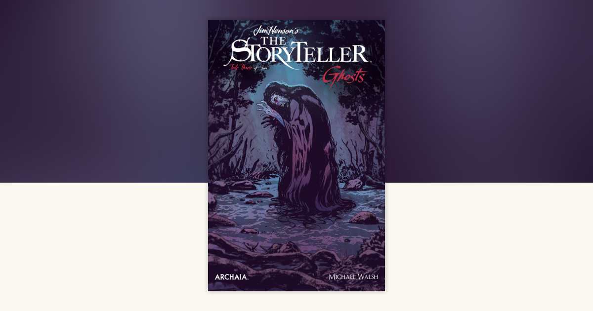 Jim Henson's The Storyteller: Ghosts #3: 9781646682102 ...