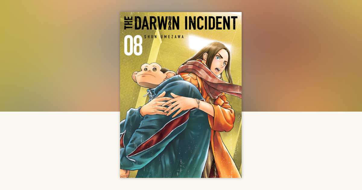 The Darwin Incident 8 by Shun Umezawa: 9781647294922 ...