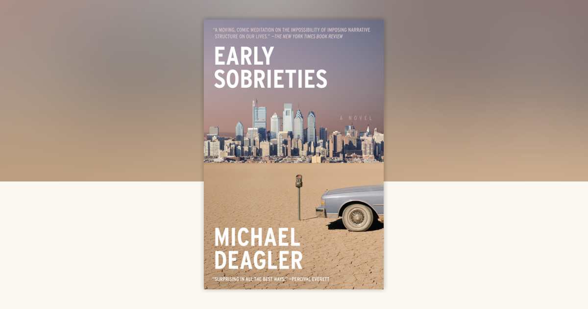 Early Sobrieties by Michael Deagler: 9781662603136 | PenguinRandomHouse ...