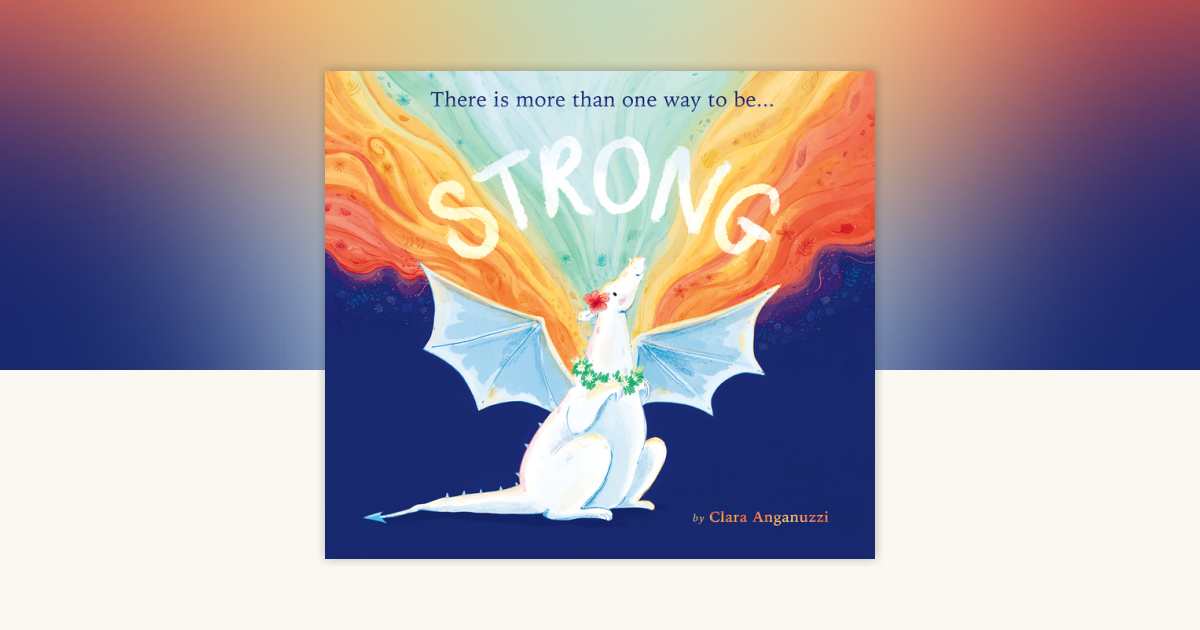 Strong by Clara Anganuzzi: 9781664300408 | PenguinRandomHouse.com: Books
