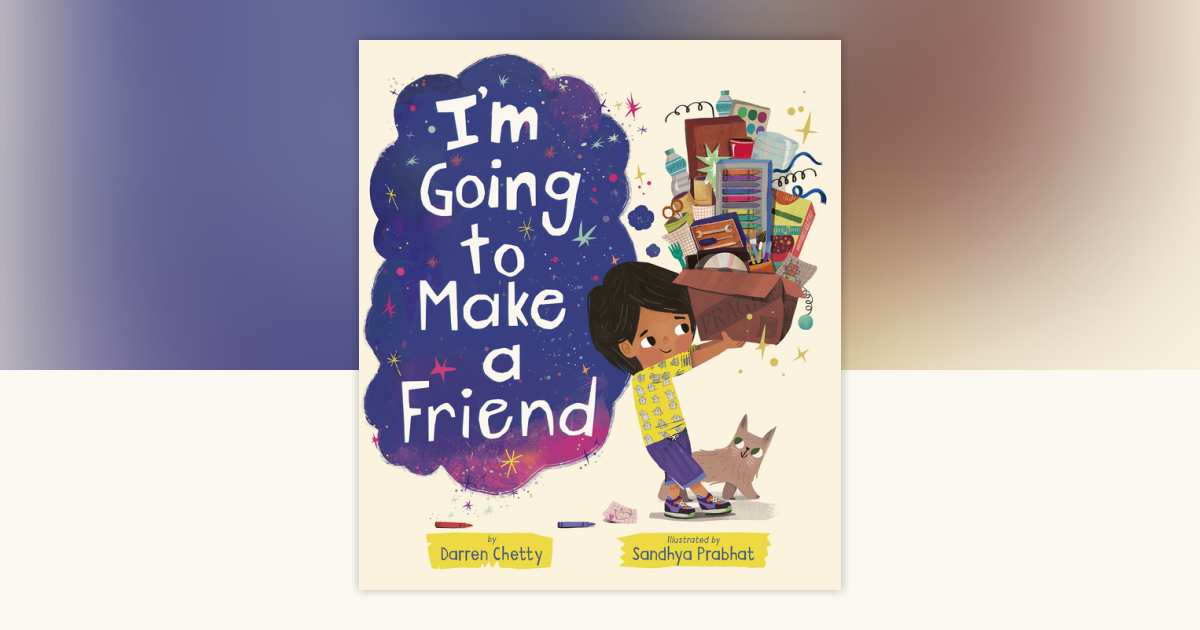 I'm Going to Make a Friend by Darren Chetty: 9781664300637 ...