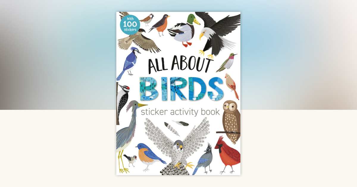 All About Birds Sticker Activity Book by Tiger Tales: 9781664340527 ...