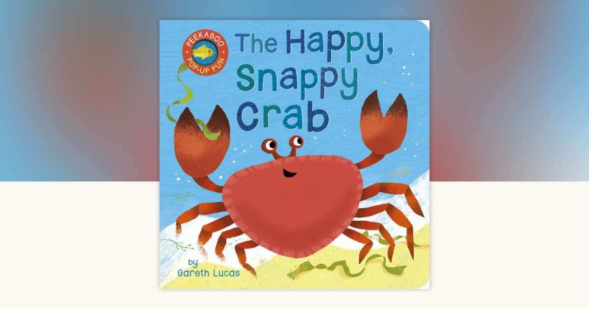 The Happy Snappy Crab by Tiger Tales: 9781680105841 ...