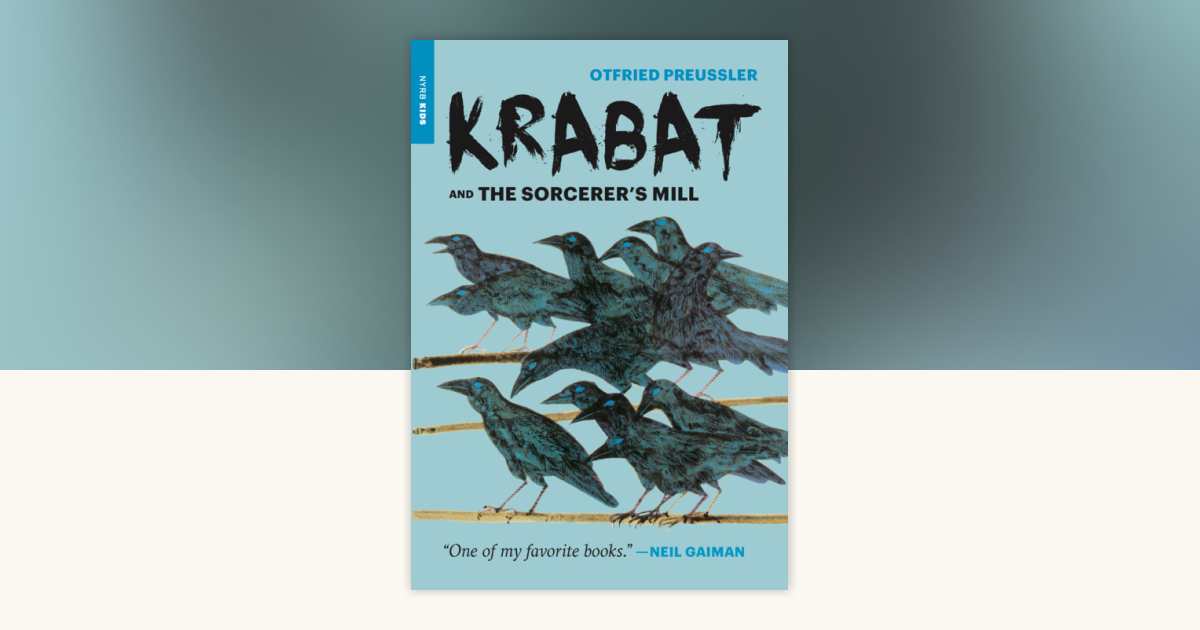 Krabat and the Sorcerer’s Mill by Otfried Preussler: 9781681377919 ...