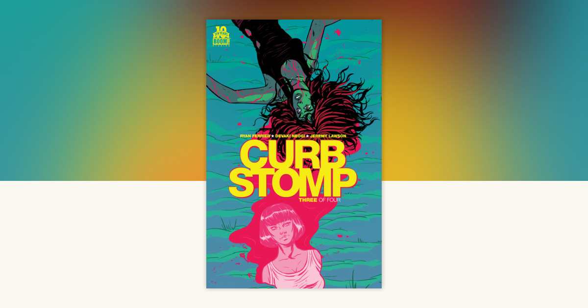 Curb Stomp #3 by Ryan Ferrier: 9781681594248 | PenguinRandomHouse.com ...