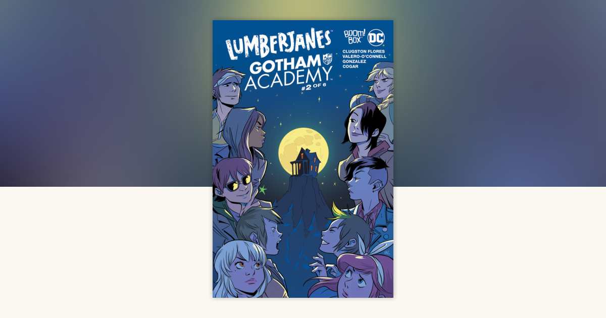 Lumberjanes/Gotham Academy #2 by Chynna Clugston-Flores: 9781681598260 ...
