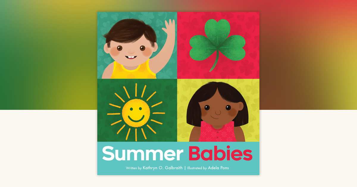 Summer Babies by Kathryn O. Galbraith: 9781682630693 ...