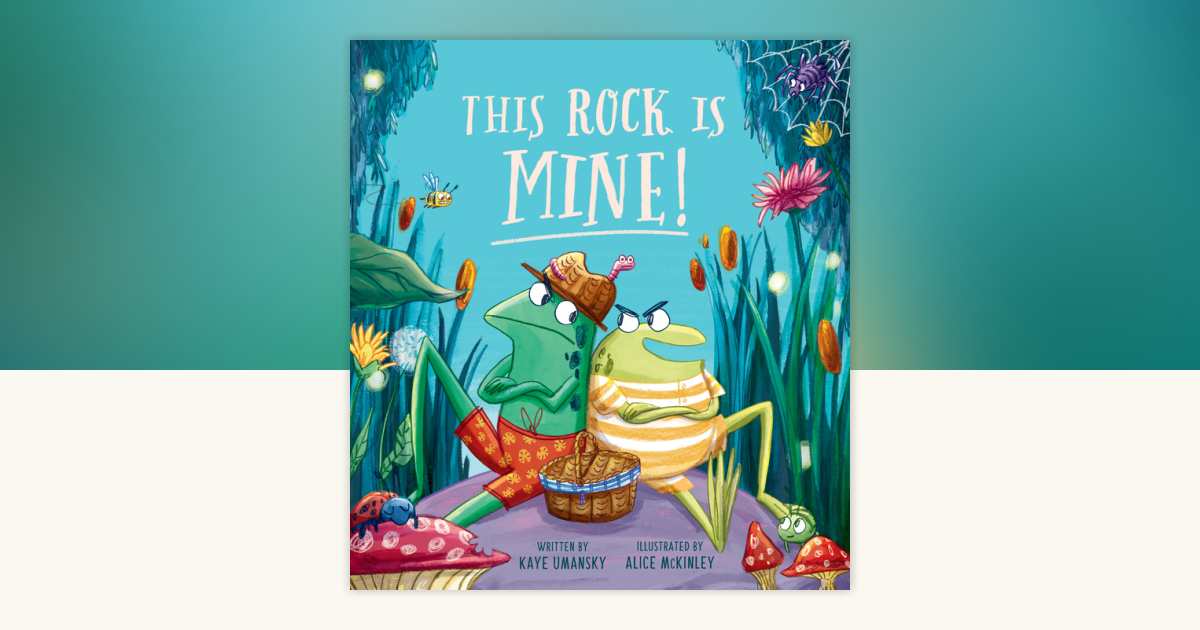 This Rock Is Mine! by Kaye Umansky: 9781682637463 | PenguinRandomHouse ...