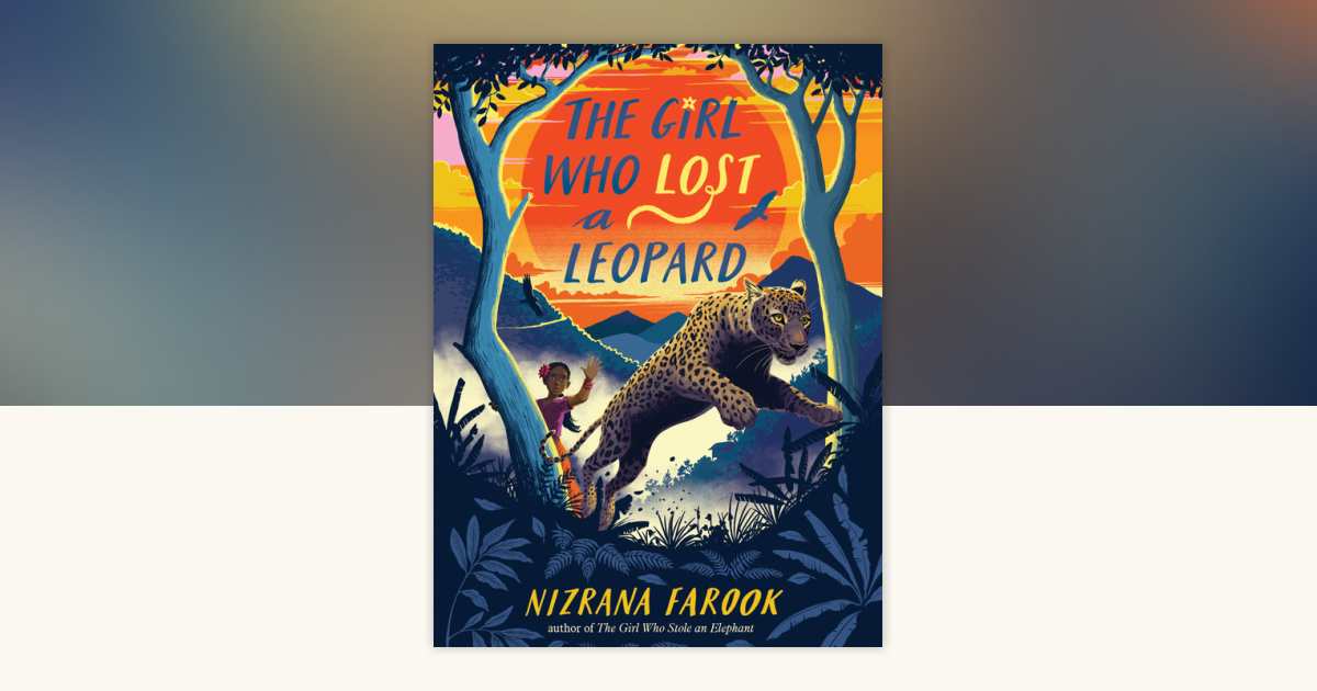 The Girl Who Lost a Leopard by Nizrana Farook: 9781682637494 ...