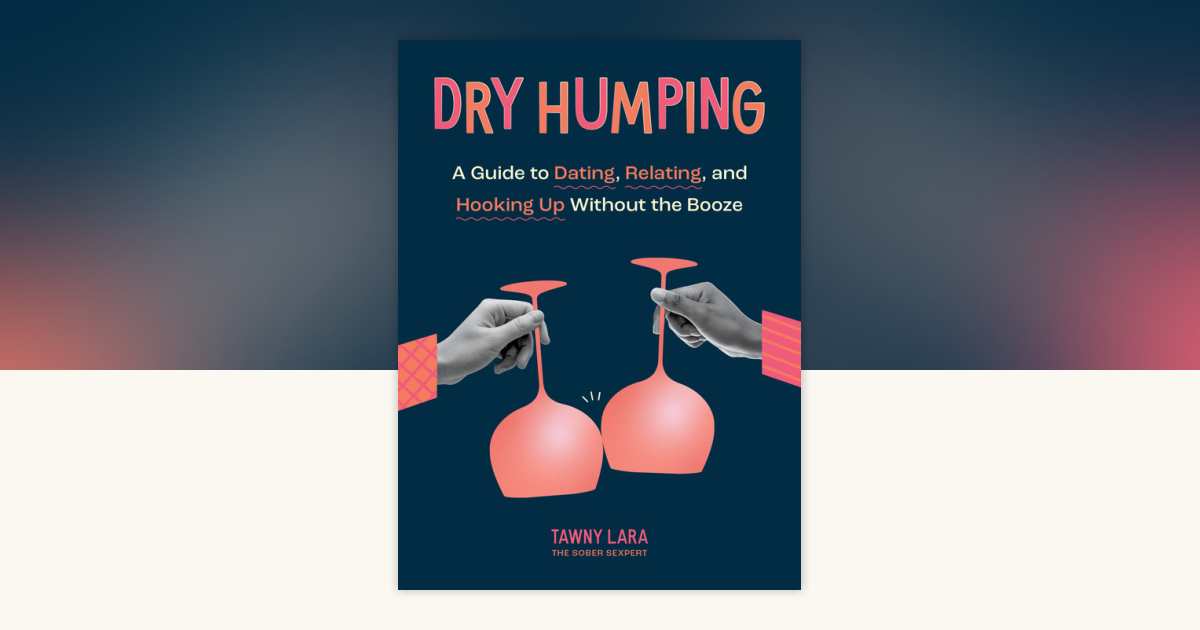 Dry Humping by Tawny Lara: 9781683693635 | PenguinRandomHouse.com: Books