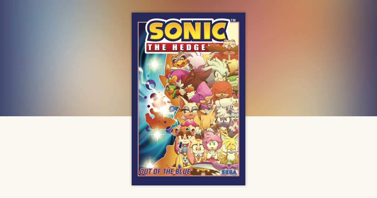Sonic the Hedgehog, Vol. 8: Out of the Blue by Ian Flynn: 9781684057887 ...
