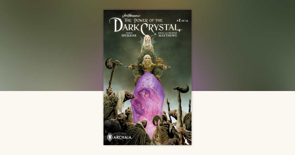 Jim Henson's The Power of the Dark Crystal #1 by Simon Spurrier ...