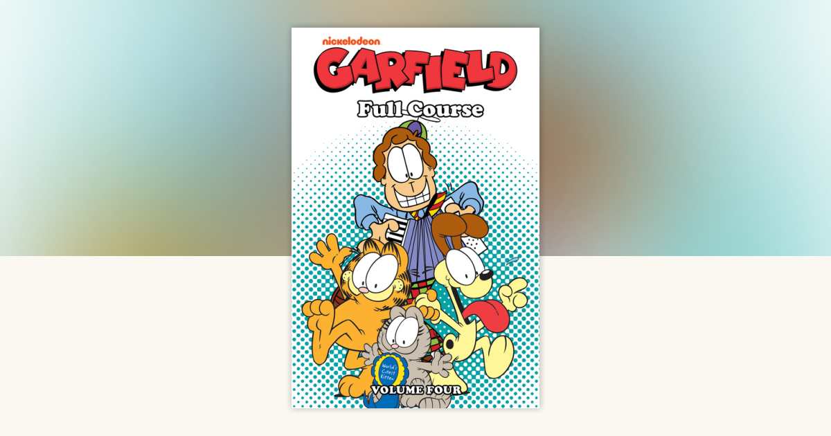 Garfield: Full Course Vol. 4 by Mark Evanier, Scott Nickel ...