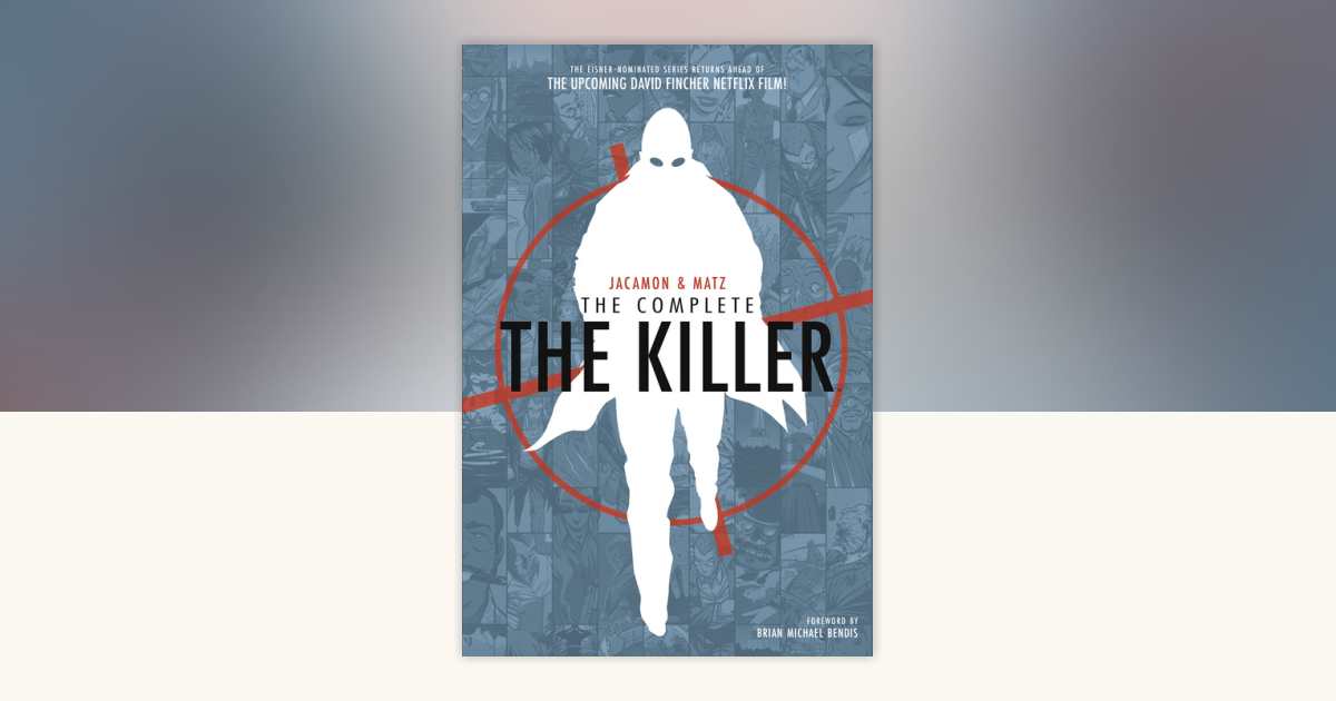 The Complete The Killer by Matz: 9781684158966 | PenguinRandomHouse.com ...
