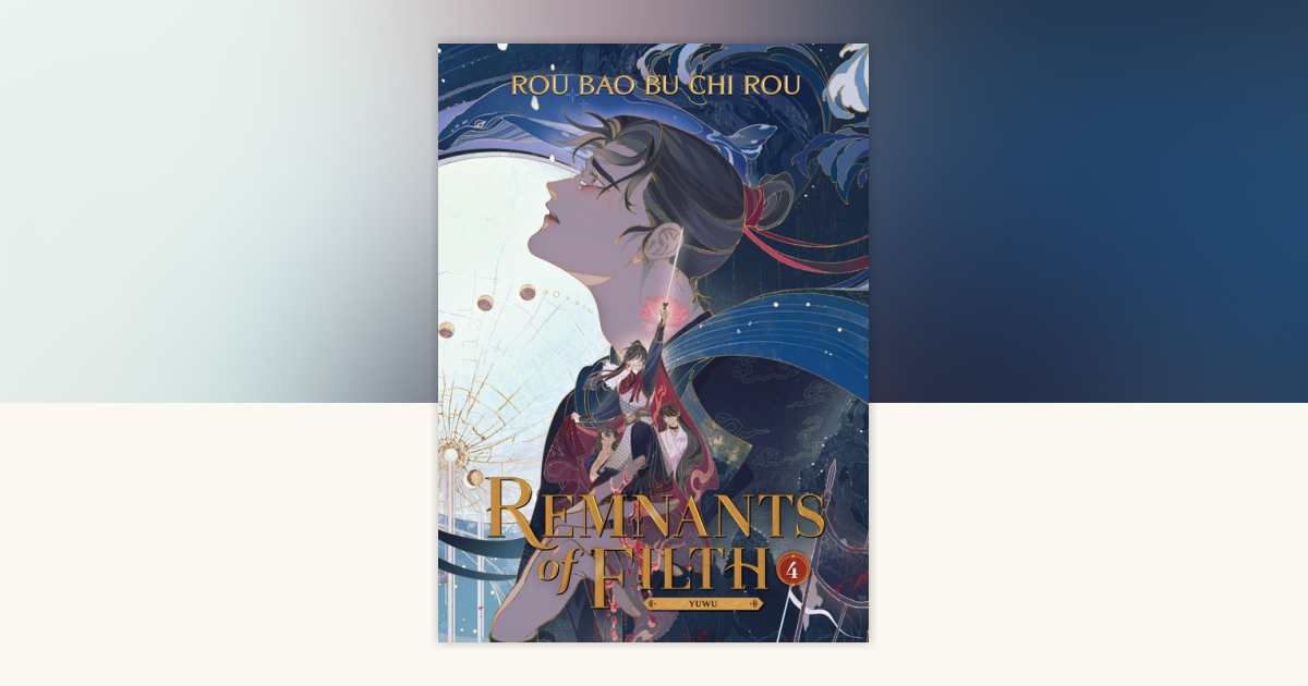 Remnants of Filth: Yuwu (Novel) Vol. 4 by Rou Bao Bu Chi Rou: 9781685797614 | PenguinRandomHouse ...