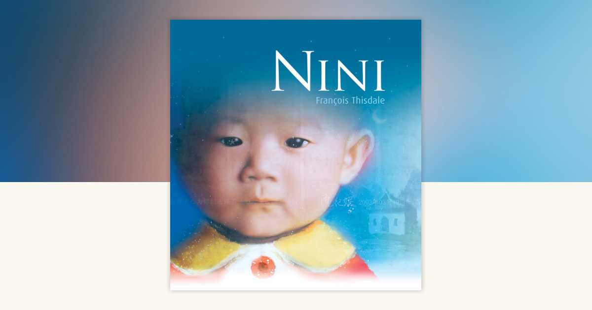 Nini by François Thisdale: 9781770492707 | PenguinRandomHouse.com: Books