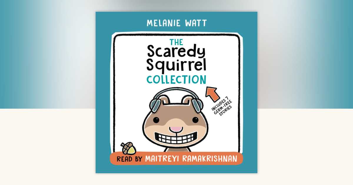 The Scaredy Squirrel Collection by Melanie Watt: 9781770499485 ...