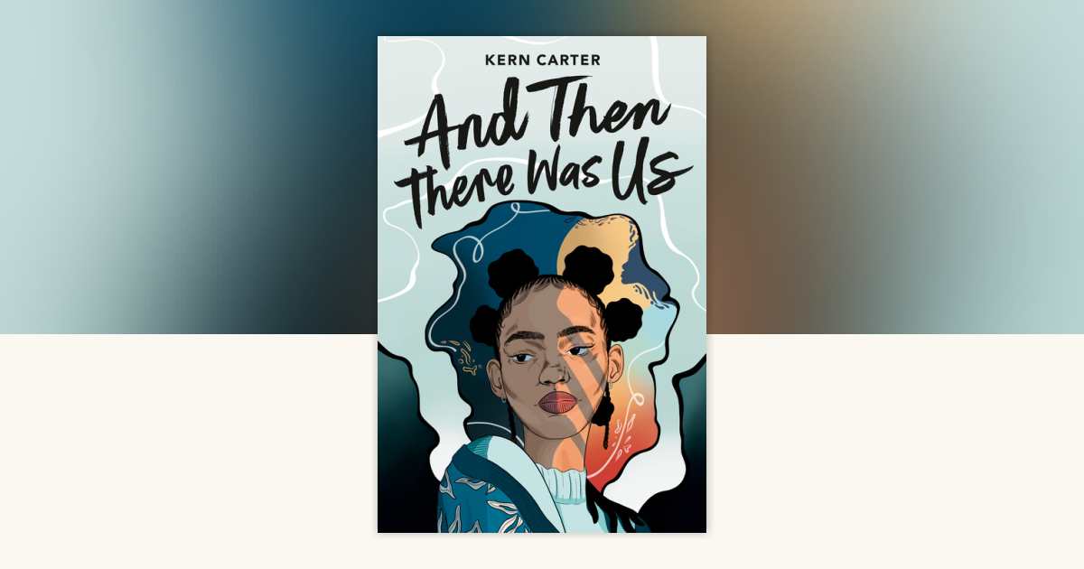 And Then There Was Us by Kern Carter: 9781774883426 ...