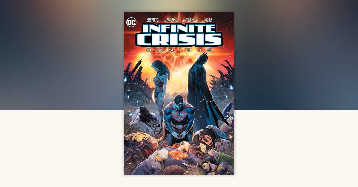 Infinite Crisis Omnibus (2020 Edition) by Geoff Johns: 9781779503442 ...