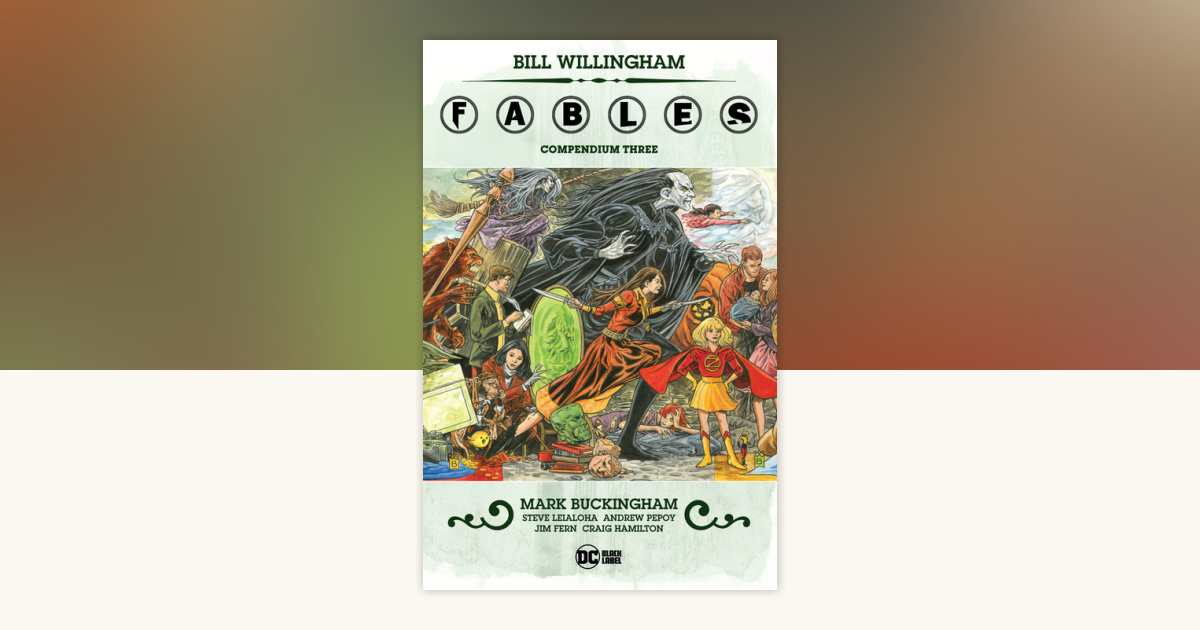 Fables Compendium Three by Bill Willingham: 9781779510358 ...