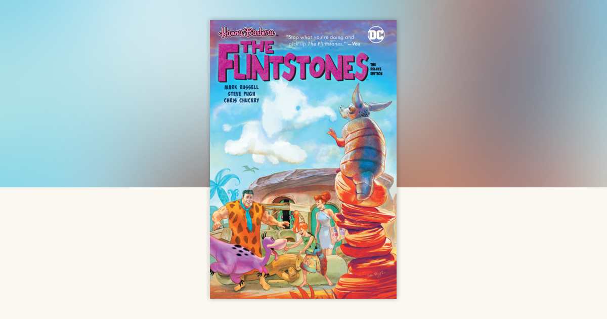 The Flintstones The Deluxe Edition by Mark Russell: 9781779514974 ...