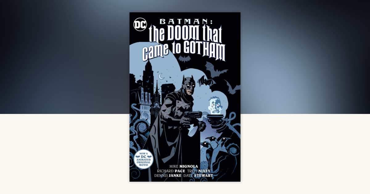 Batman: The Doom That Came to Gotham (New Edition) by Mike Mignola, Richard Pace: 9781779521491 ...