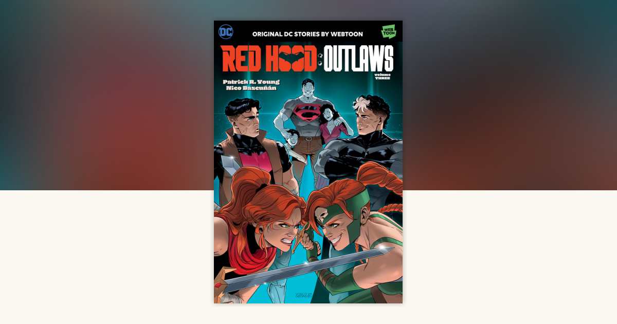 Red Hood: Outlaws Volume Three by Patrick R. Young: 9781779528452 ...