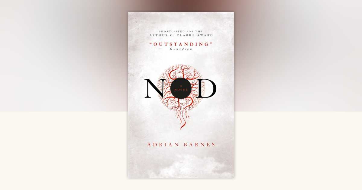 Nod by Adrian Barnes: 9781783298228 | PenguinRandomHouse.com: Books