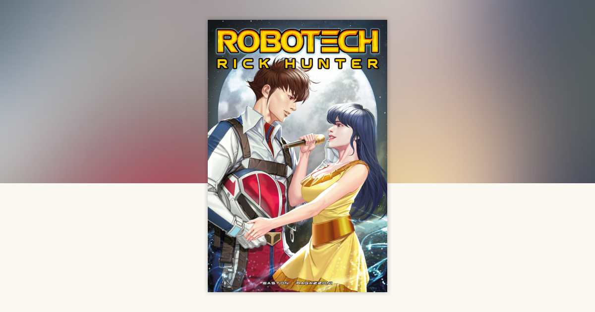 Robotech: Rick Hunter by Brandon Easton: 9781787736283 ...