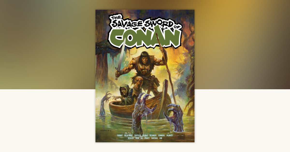 The Savage Sword Of Conan Vol.5 by Jim Zub, Roy Thomas, Enrique Dueñas ...
