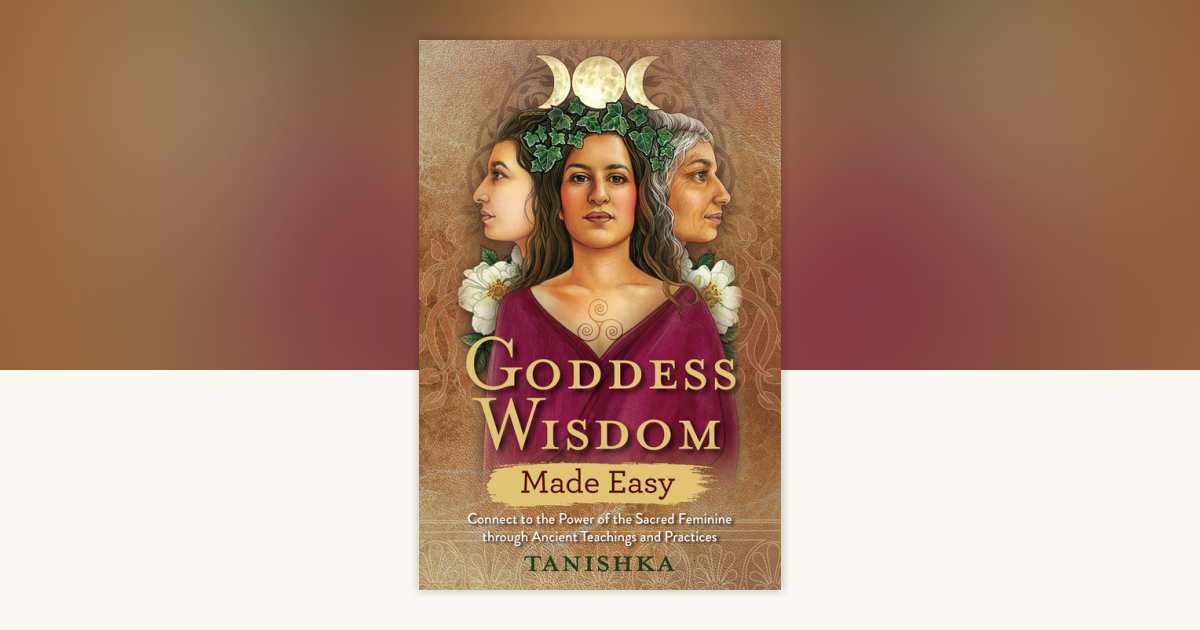 Goddess Wisdom Made Easy by Tanishka: 9781788172776 ...