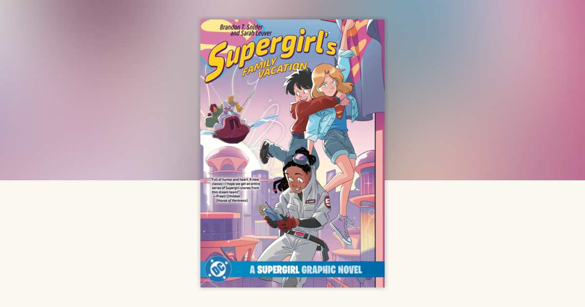 Supergirl's Family Vacation by Brandon T. Snider: 9781799502845 ...