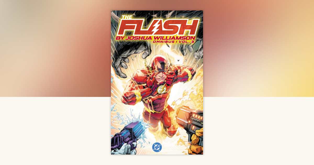 The Flash by Joshua Williamson Omnibus Vol. 3 by Joshua Williamson ...