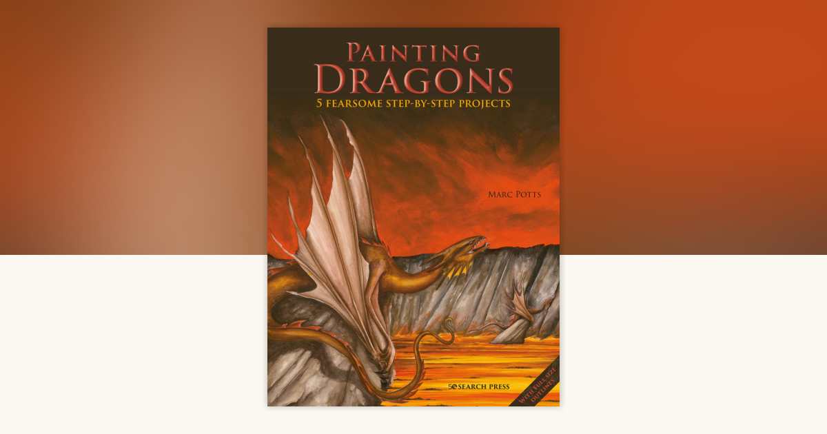 Painting Dragons by Marc Potts: 9781800921757 | PenguinRandomHouse.com ...