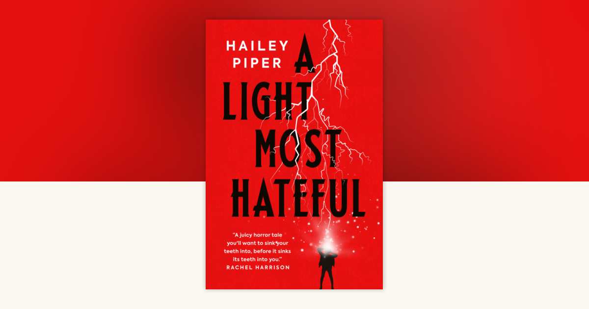 A Light Most Hateful by Hailey Piper: 9781803364209 ...