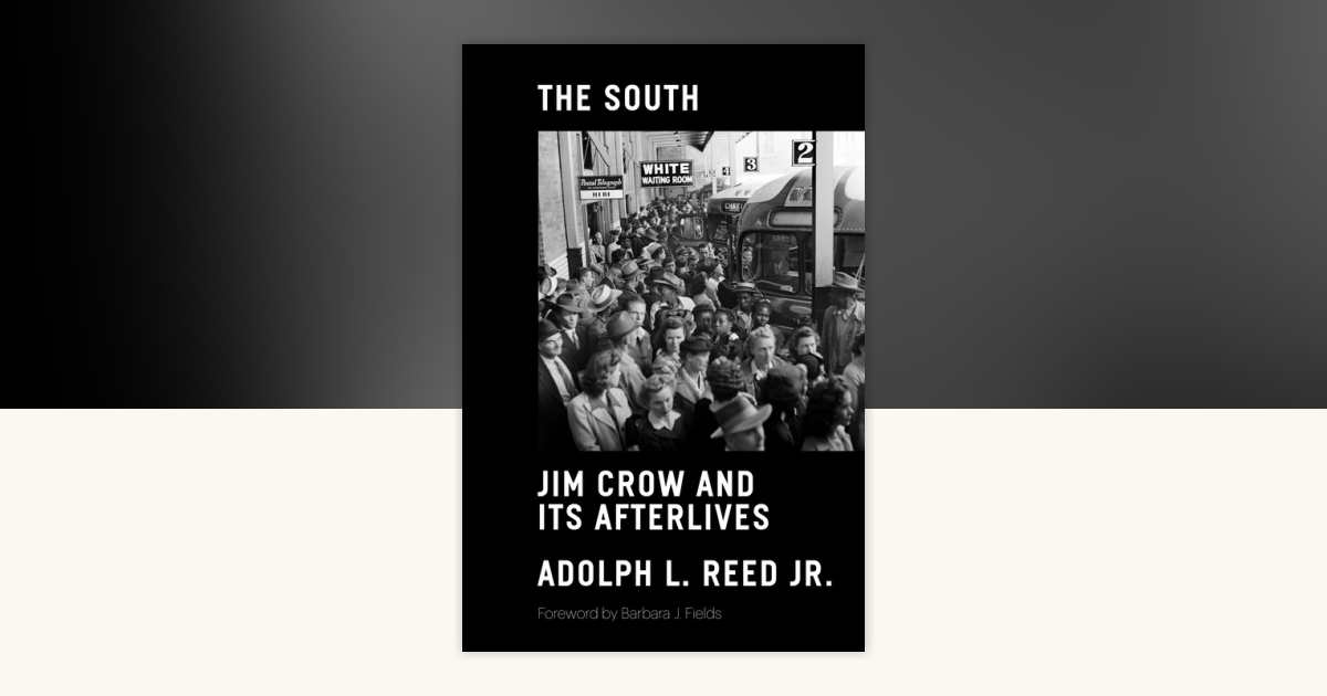 The South by Adolph L. Reed, Jr.: 9781839766268 | PenguinRandomHouse ...