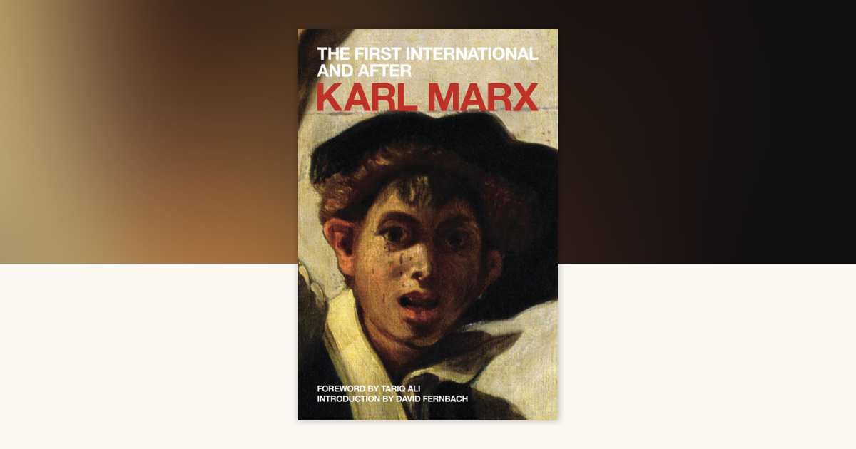 The First International and After by Karl Marx: 9781844676057 ...
