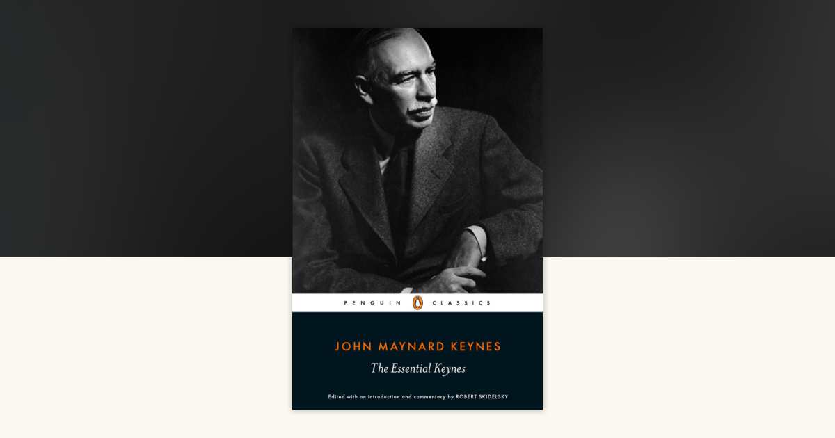 The Essential Keynes by John Maynard Keynes: 9781846148132 ...