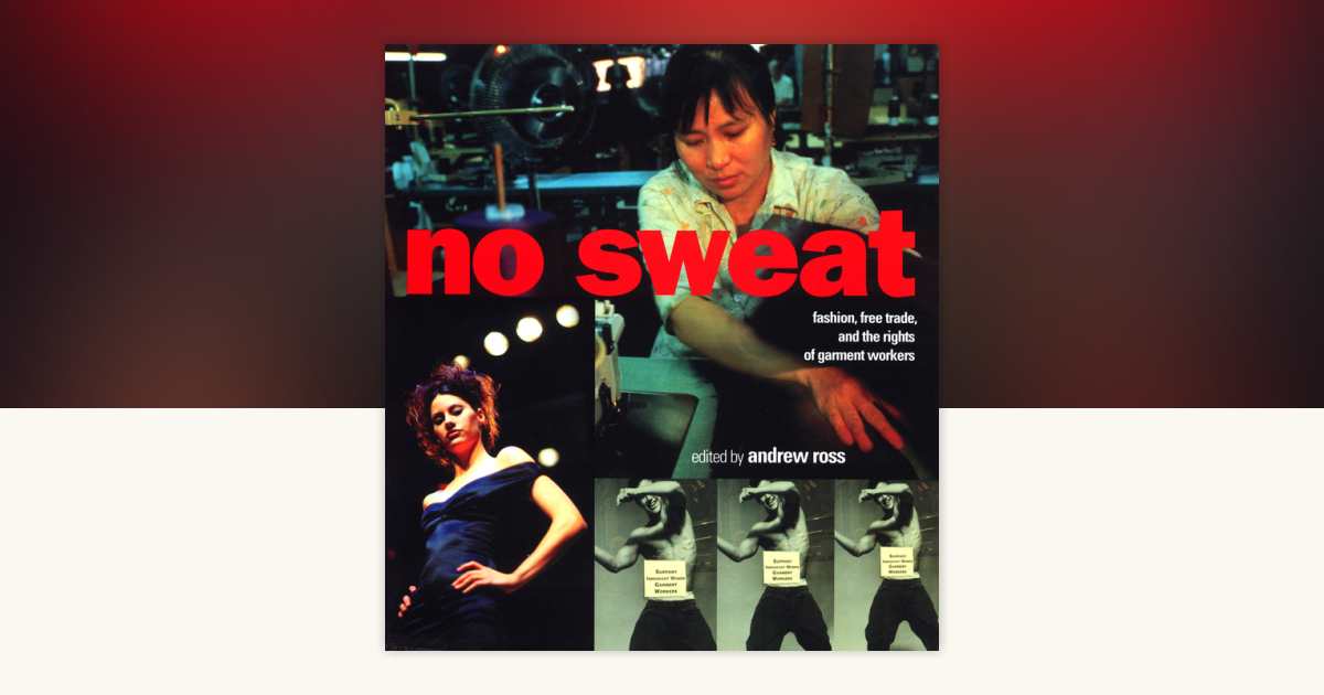 No Sweat by Andrew Ross: 9781859841723 | PenguinRandomHouse.com: Books