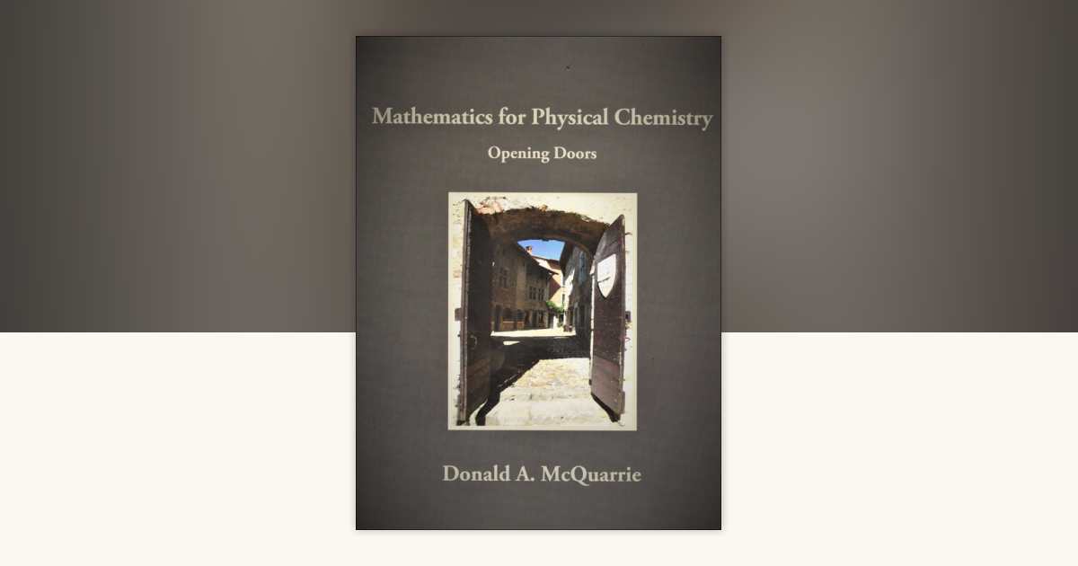 Mathematics for Physical Chemistry by Donald A. McQuarrie ...
