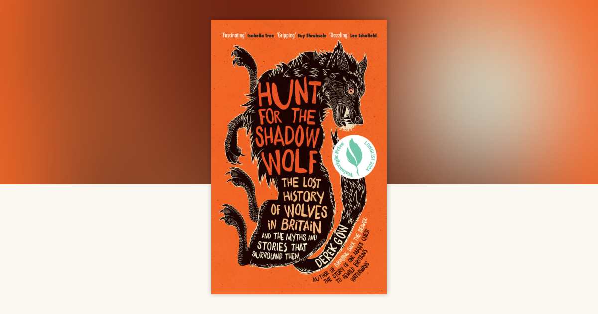 Hunt for the Shadow Wolf [US Edition] by Derek Gow: 9781915294555 ...