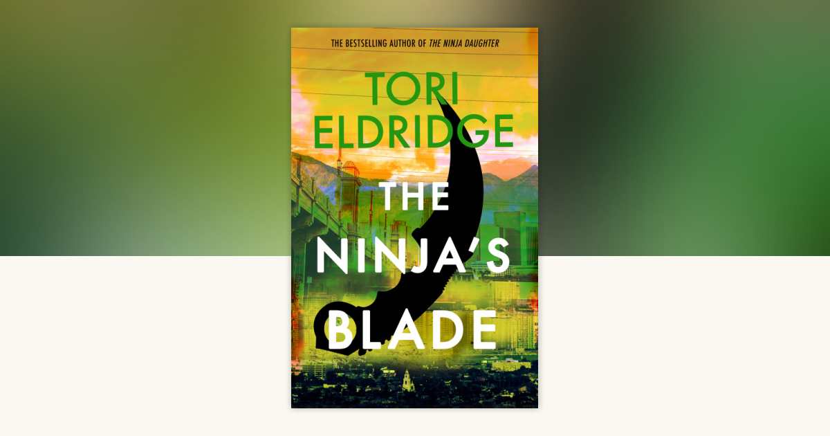 The Ninja's Blade by Tori Eldridge: 9781915523716 | PenguinRandomHouse ...