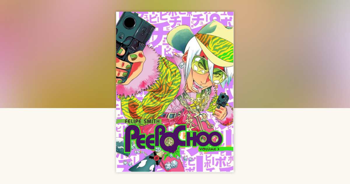 Peepo Choo 3 by Felipe Smith: 9781934287347 | PenguinRandomHouse.com: Books