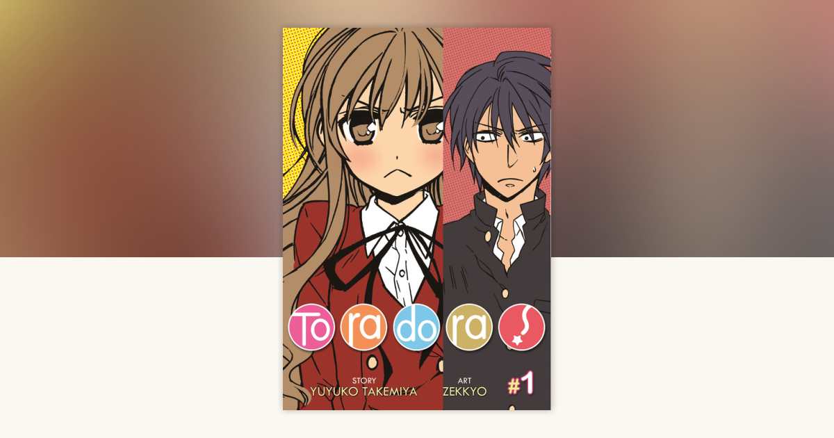 Toradora! (Manga) Vol. 1 by Yuyuko Takemiya: 9781934876947 ...