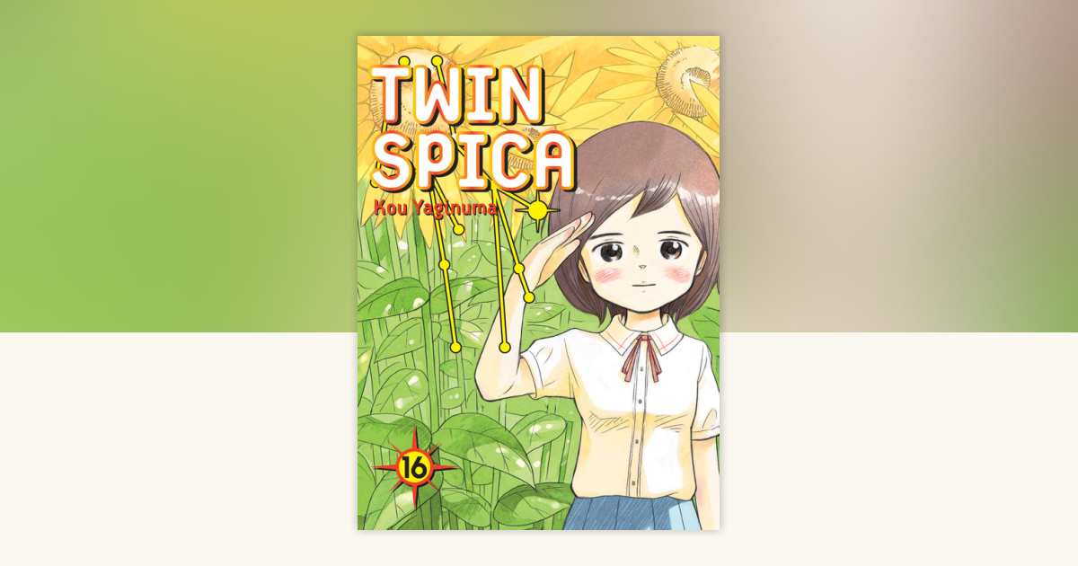 Twin Spica 16 by Kou Yaginuma: 9781939130945 | PenguinRandomHouse.com ...